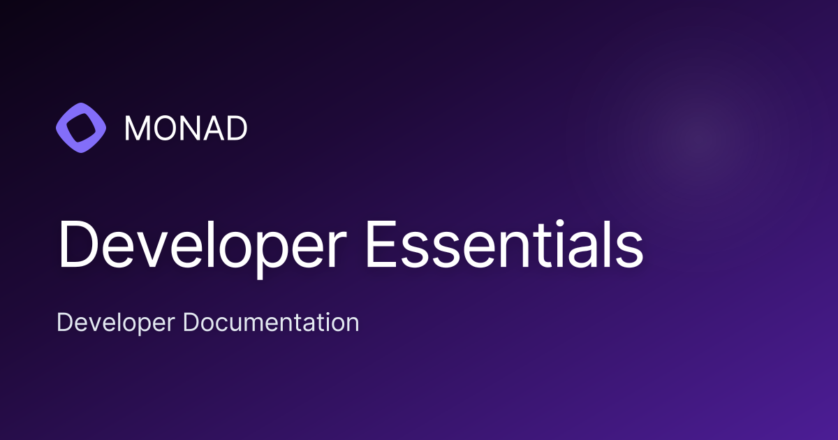 Developer Essentials | Monad Developer Documentation